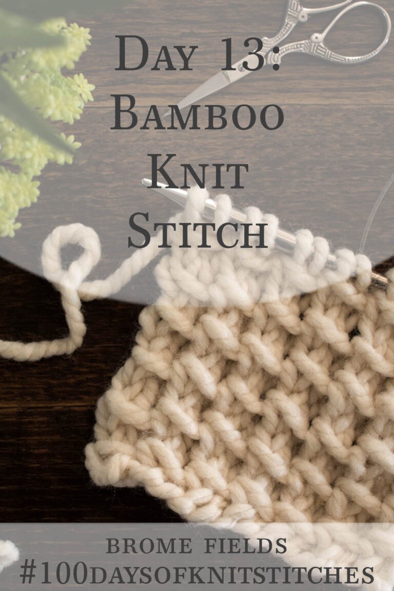 Bamboo Knitting Stitch Pattern : Brome Fields