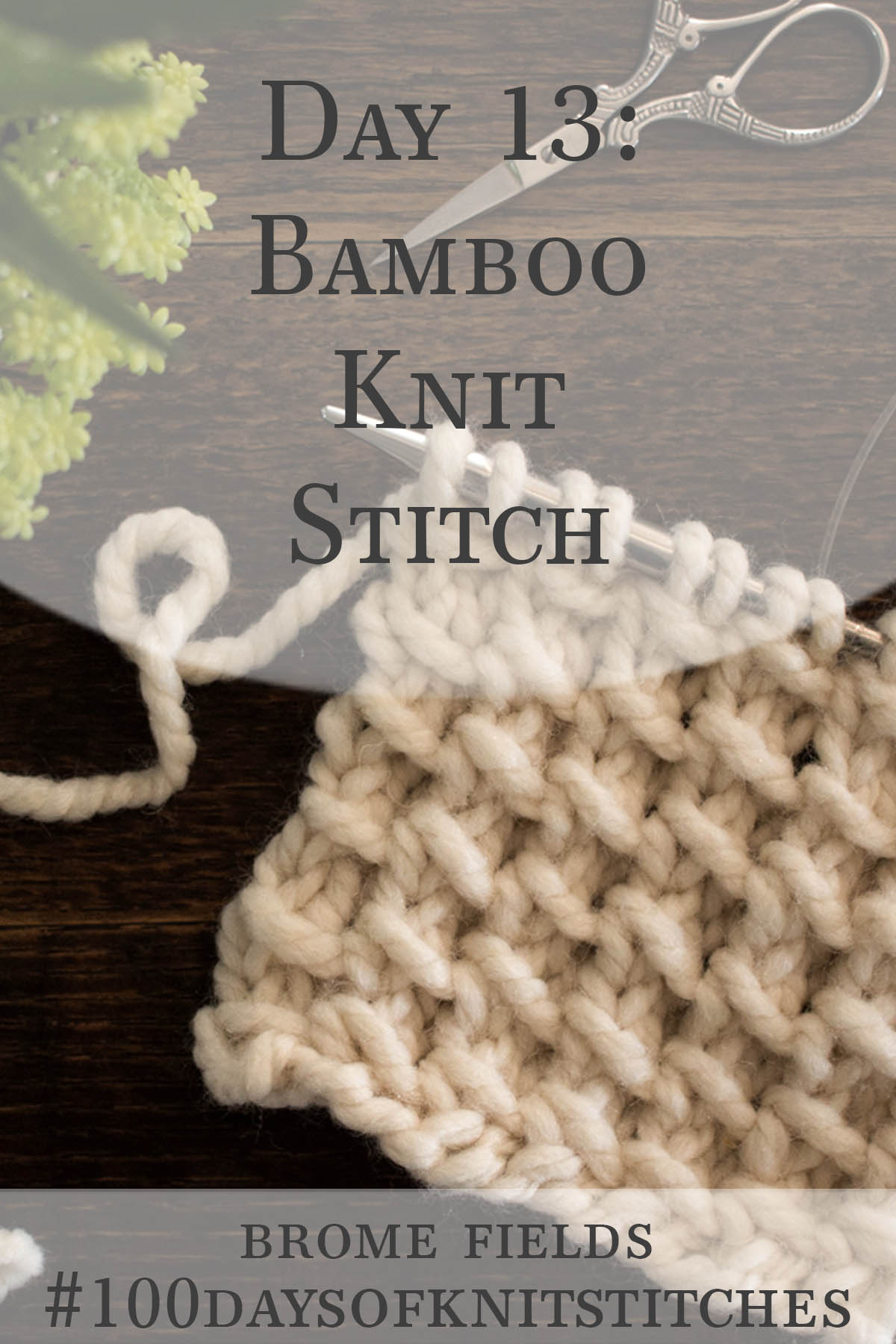 Bamboo Knitting Stitch Pattern : Brome Fields