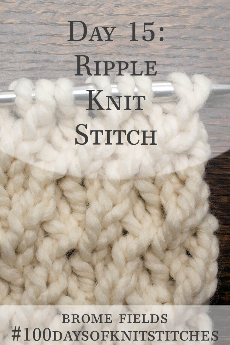 Ripple Knitting Stitch Pattern : Brome Fields
