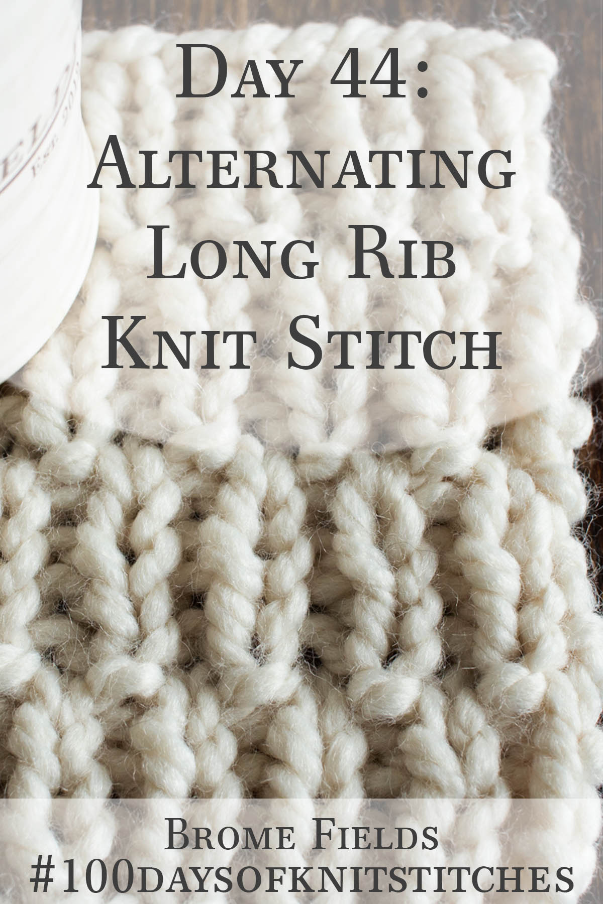 Alternating Long Rib Knitting Stitch Pattern : Brome Fields