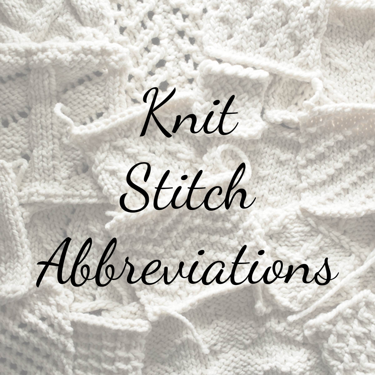 Master List of Knitting Abbreviations : FREE PDF Download
