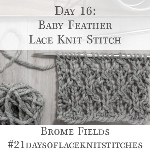30+ Must Learn Lace Knit Stitches : Brome Fields